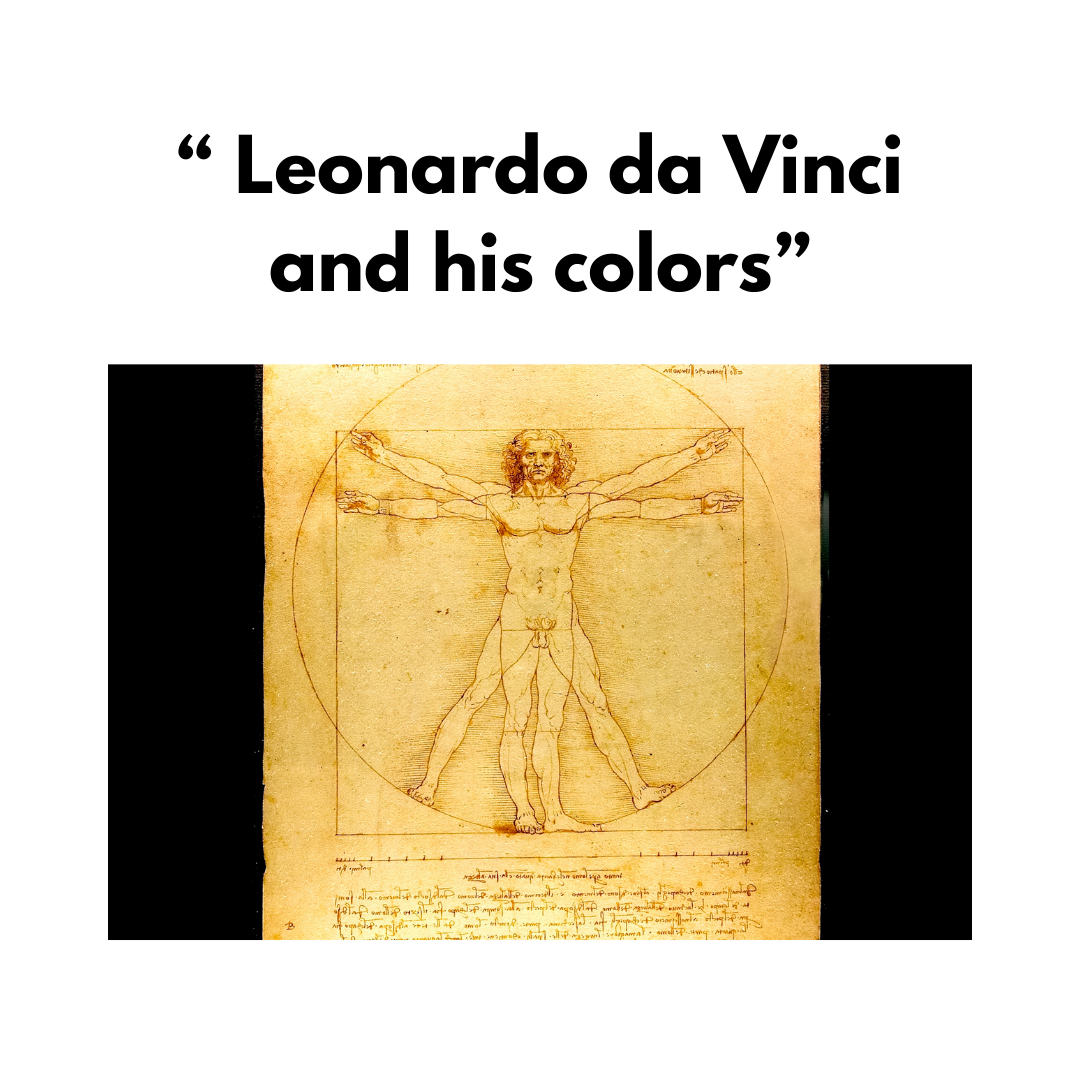Leonardo da Vinci and His Colors – Thingsbyserra